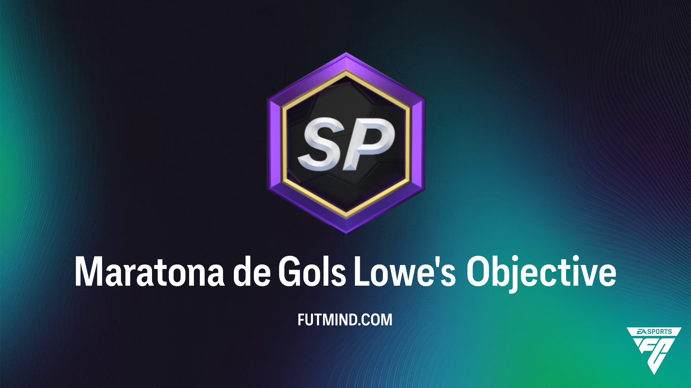 Maratona de Gols Lowe's no FC 26: Como completar o SBC e ganhar packs ...